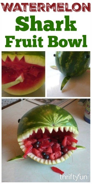 Making a Watermelon Shark Fruit Bowl | ThriftyFun