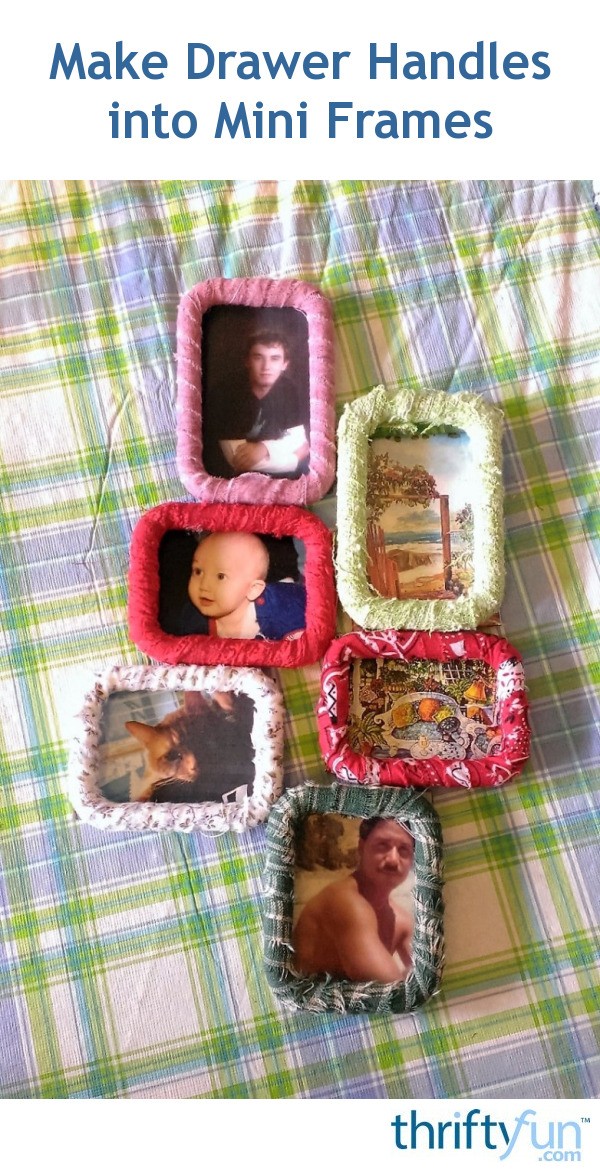 Make Drawer Handles into Mini Frames | ThriftyFun