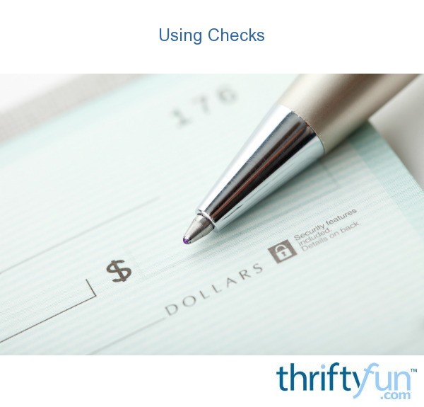 Using Checks | ThriftyFun