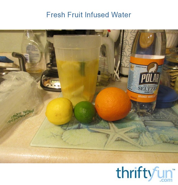 Fresh Fruit Infused Water | ThriftyFun
