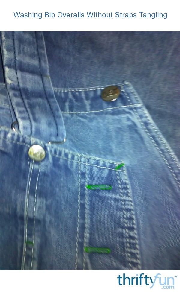 Washing Bib Overalls Without Straps Tangling | ThriftyFun