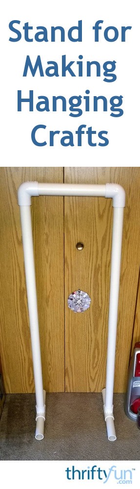 Stand for Making Hanging Crafts | ThriftyFun