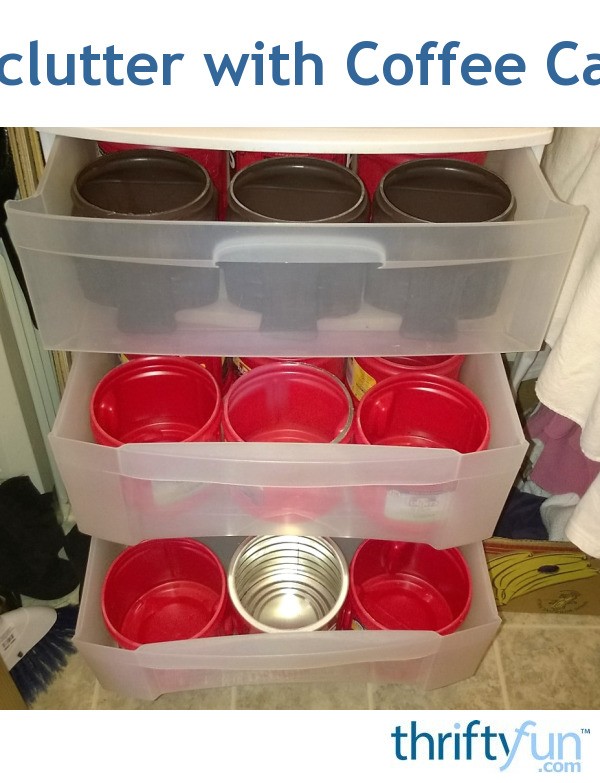 Declutter with Coffee Cans | ThriftyFun