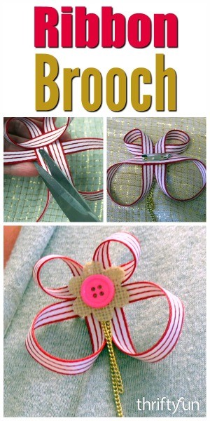 Making a Ribbon Brooch | ThriftyFun