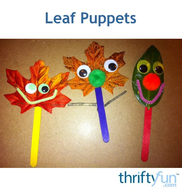 Leaf Puppets | ThriftyFun