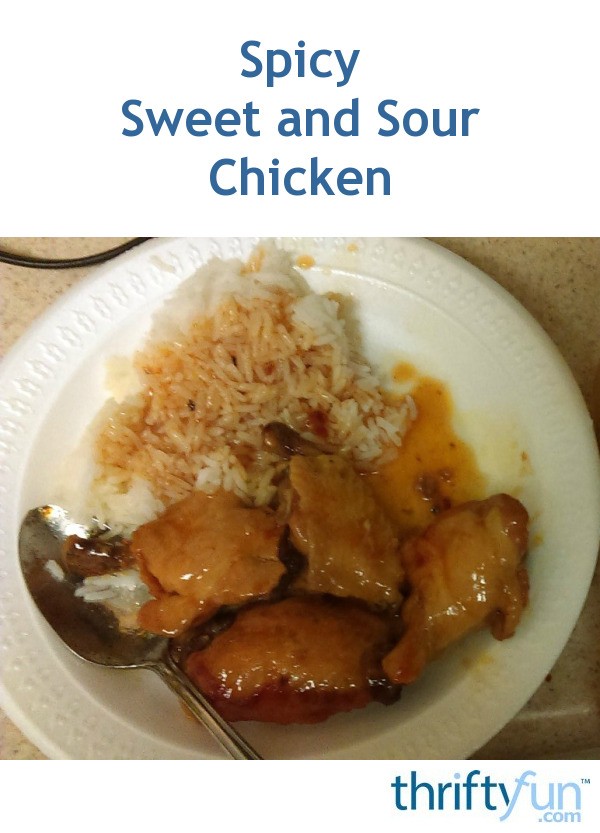 Spicy Sweet and Sour Chicken | ThriftyFun