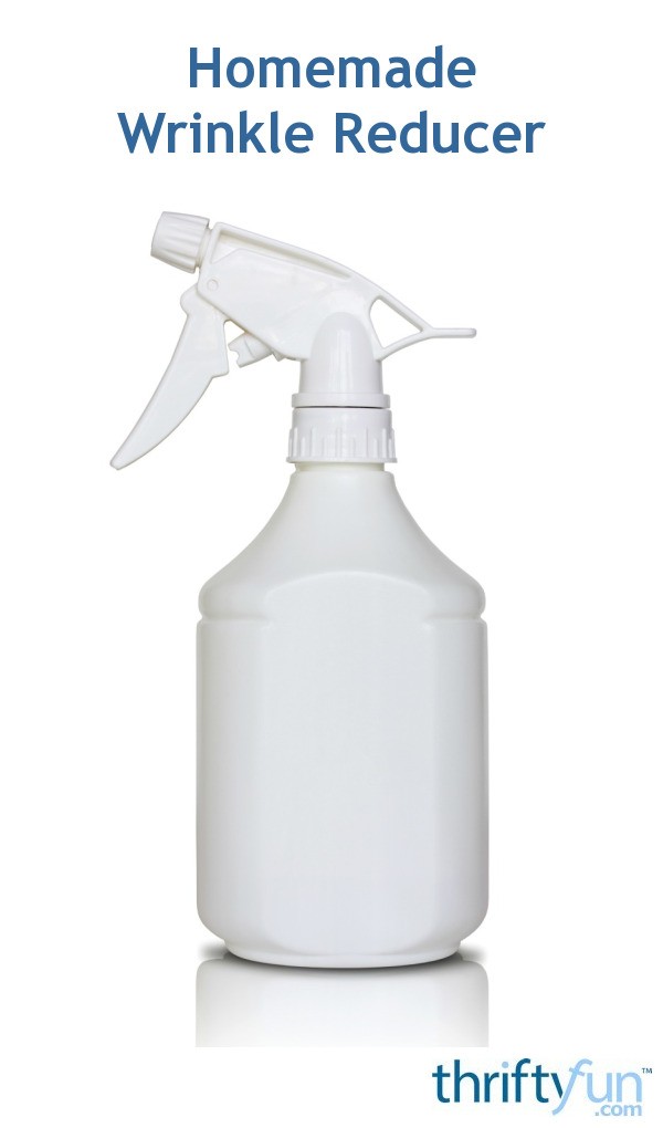 Homemade Wrinkle Reducer? | ThriftyFun