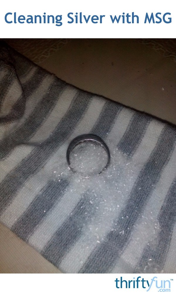 Cleaning Silver with MSG | ThriftyFun