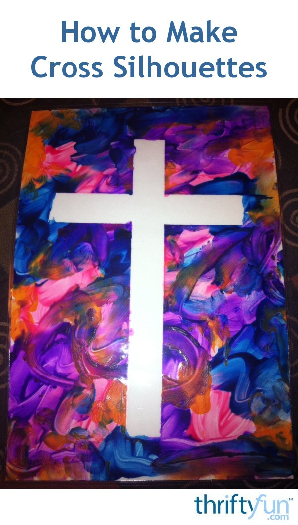 How to Make Cross Silhouettes | ThriftyFun