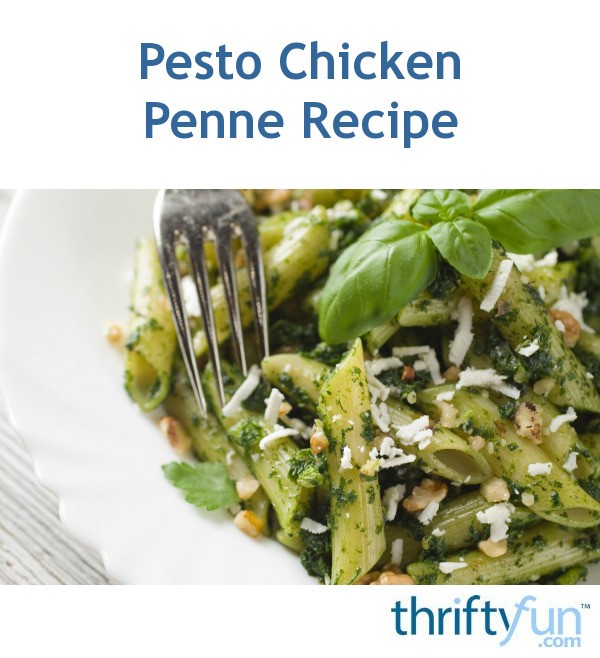 Pesto Chicken Penne Recipe Thriftyfun