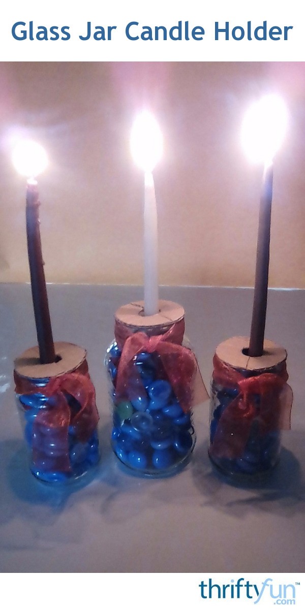 Glass Jar Candle Holder | ThriftyFun