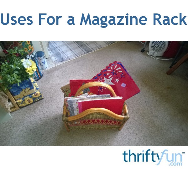 Uses For a Magazine Rack | ThriftyFun