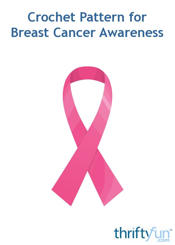 Crochet Pattern for Breast Cancer Awareness? | ThriftyFun