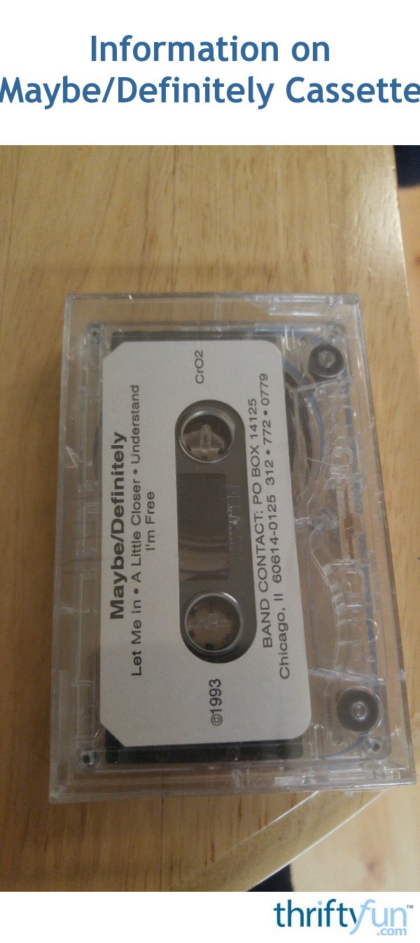 Information on Maybe/Definitely Cassette? | ThriftyFun