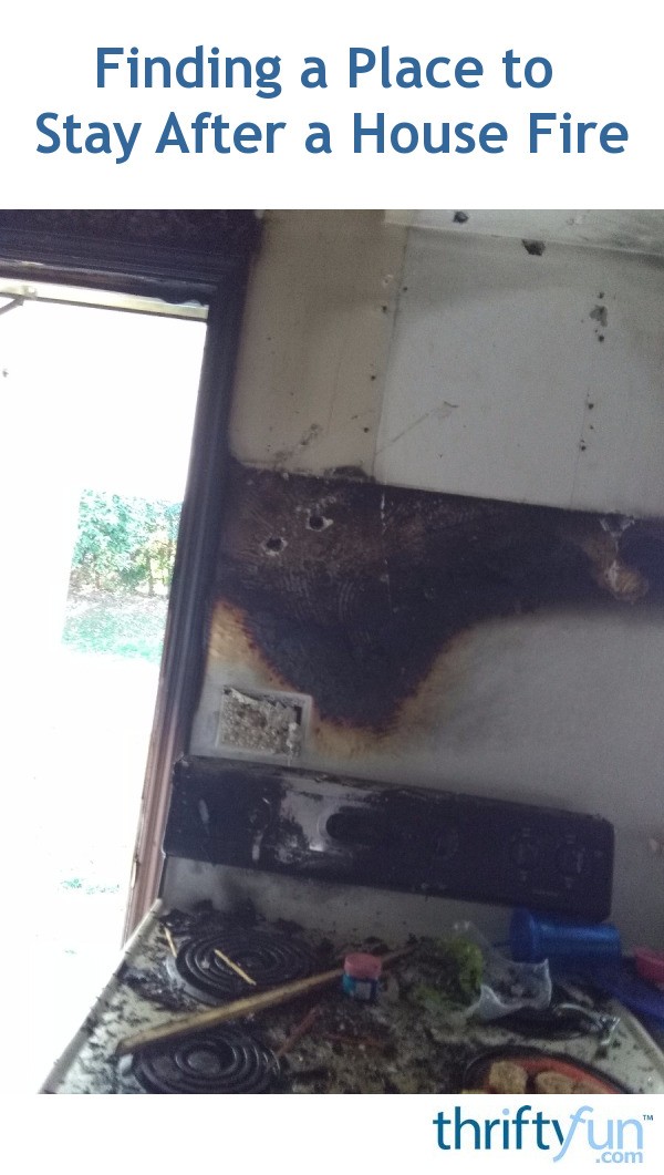 Finding a Place to Stay After a House Fire? | ThriftyFun