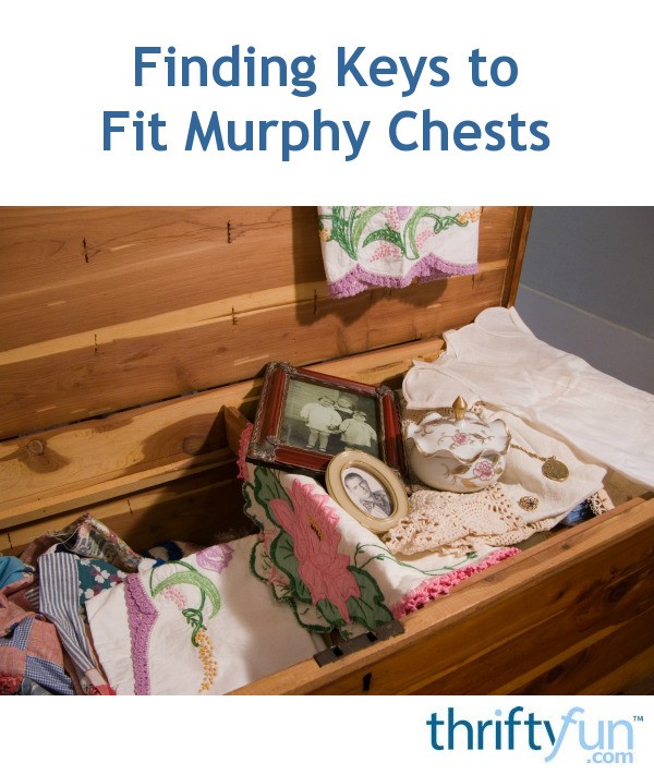 Finding Keys to Fit Murphy Chests? | ThriftyFun
