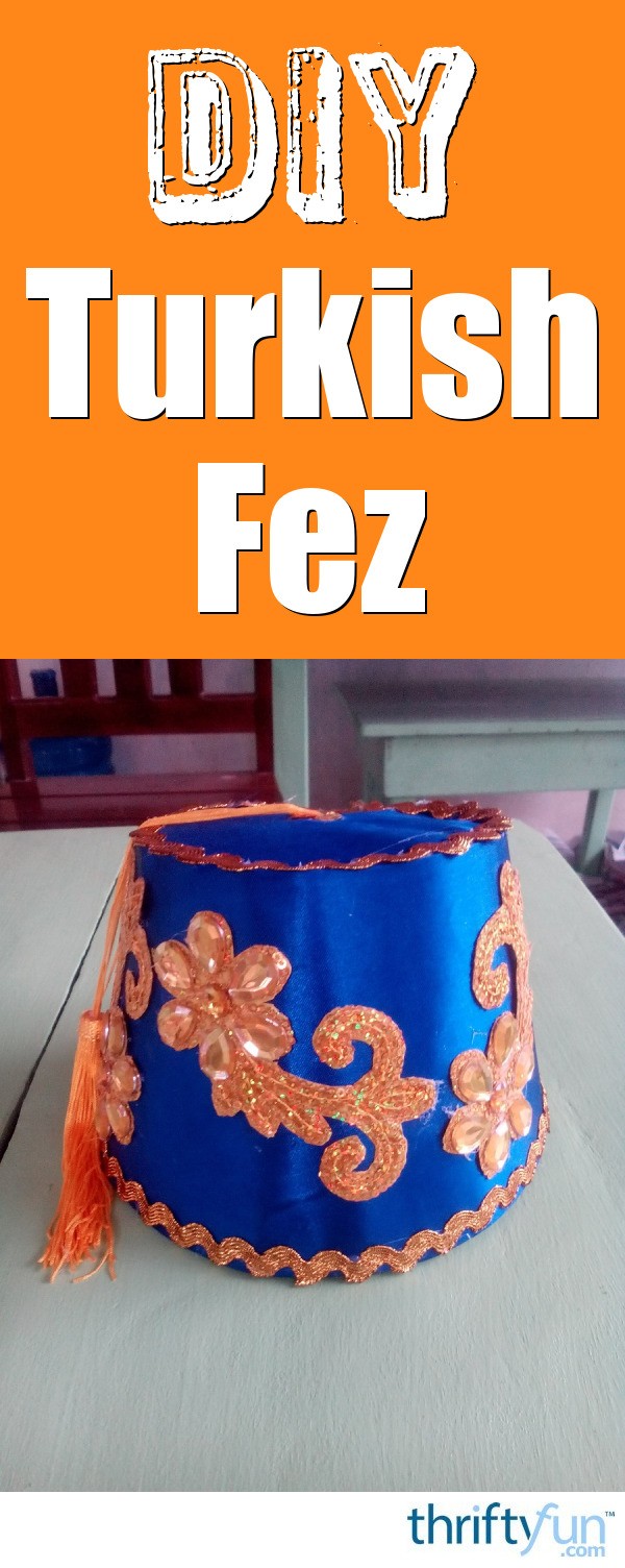 DIY Turkish Fez | ThriftyFun