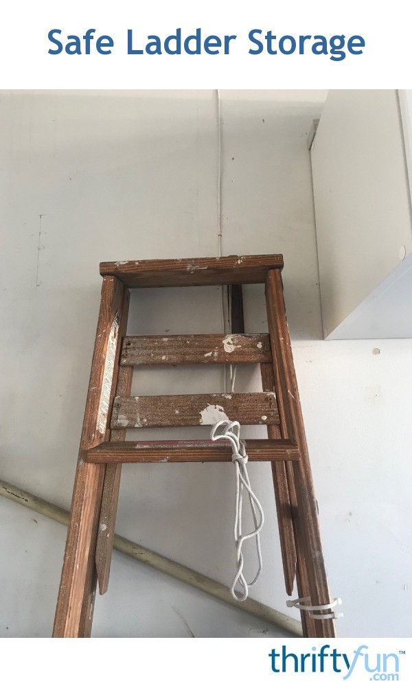 Safe Ladder Storage | ThriftyFun