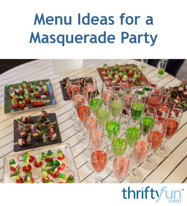 Menu Ideas for a Masquerade Party | ThriftyFun