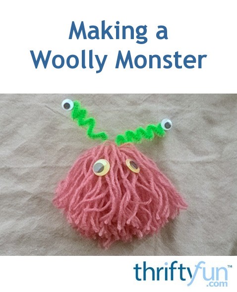 How to Make a Woolly Monster | ThriftyFun