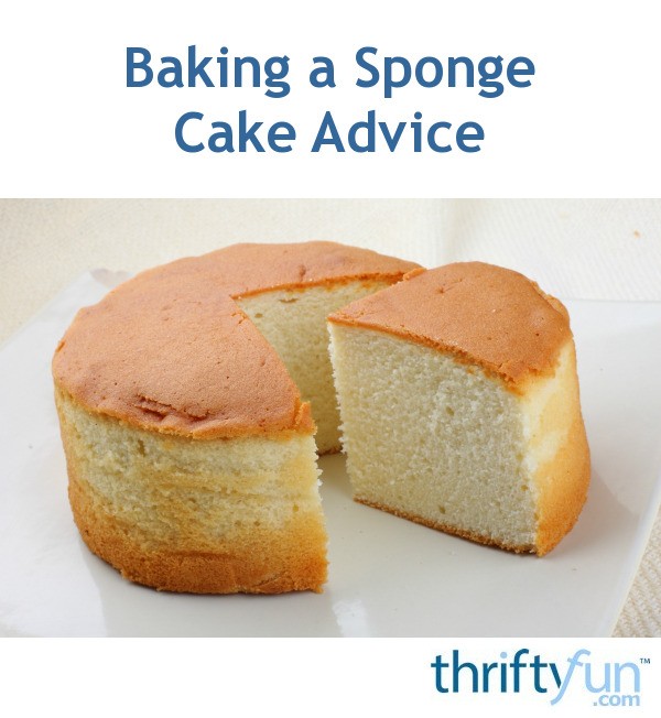 Baking a Sponge Cake Advice? | ThriftyFun