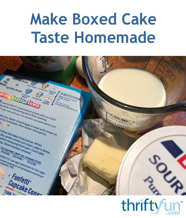 Make Boxed Cake Taste Homemade | ThriftyFun