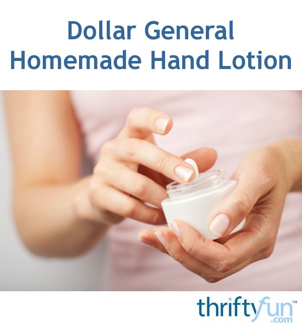 Dollar General Homemade Hand Lotion | ThriftyFun