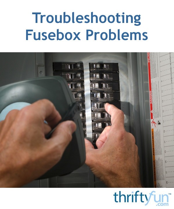 Troubleshooting Fusebox Problems? | ThriftyFun