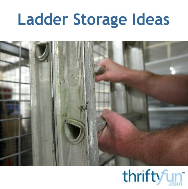 Ladder Storage Ideas | ThriftyFun