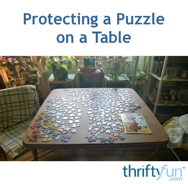 Protecting a Puzzle on a Table | ThriftyFun