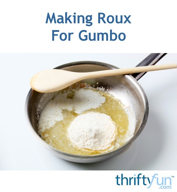 Making Roux For Gumbo | ThriftyFun