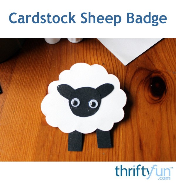 Making a Cardstock Sheep Badge | ThriftyFun