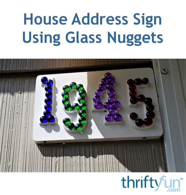 House Address Sign Using Glass Nuggets | ThriftyFun