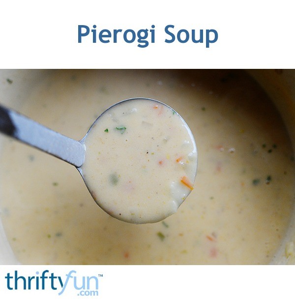 Pierogi Soup | ThriftyFun