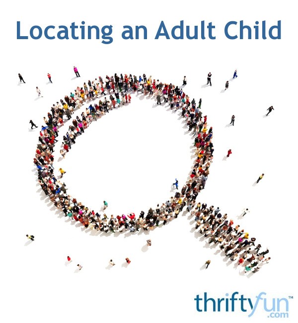 Locating an Adult Child? | ThriftyFun