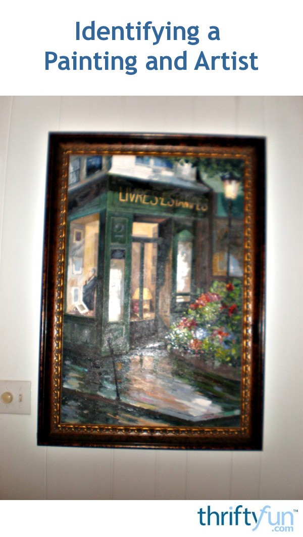 Identifying a Painting and Artist? | ThriftyFun