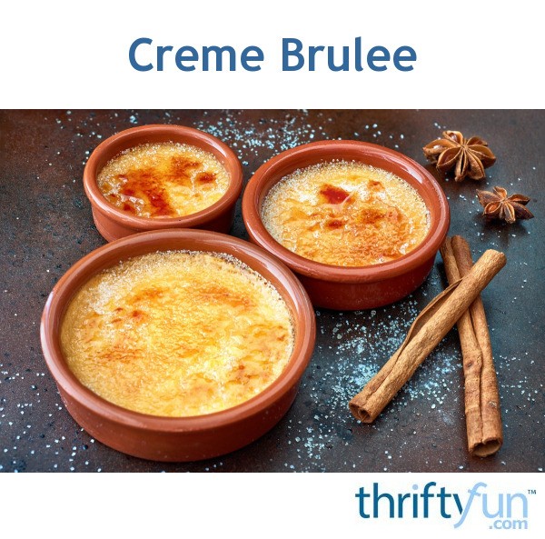 Making Creme Brulee? | ThriftyFun