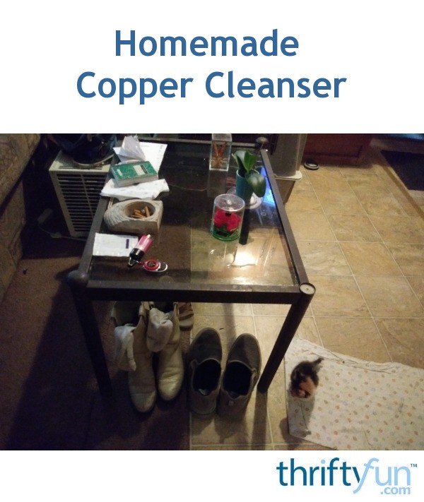 Homemade Copper Cleanser? | ThriftyFun