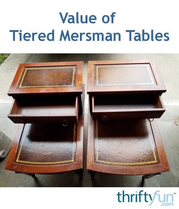 Value of Tiered Mersman Tables? | ThriftyFun