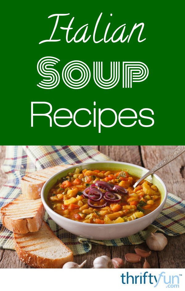 Italian Soup Recipes | ThriftyFun