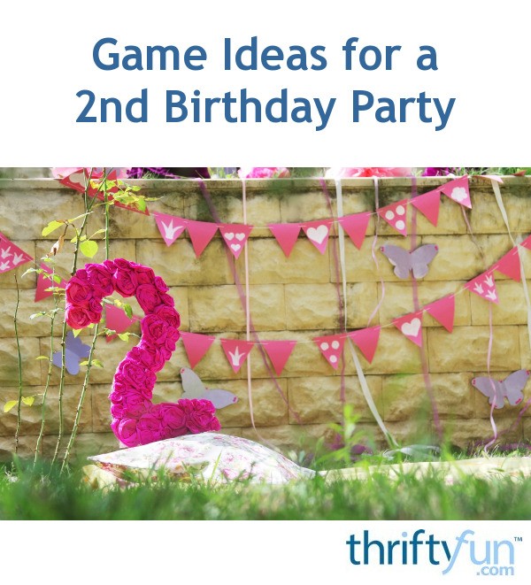 Game Ideas for a Second Birthday Party | ThriftyFun