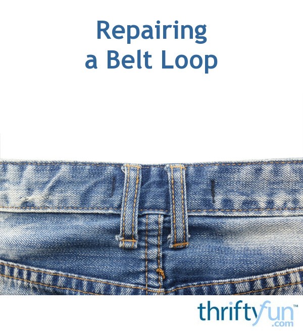 Repairing a Belt Loop | ThriftyFun