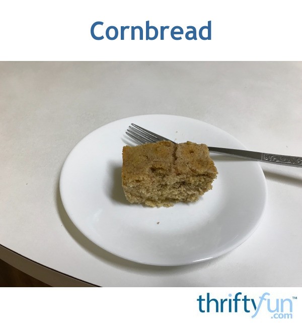 Cornbread | ThriftyFun