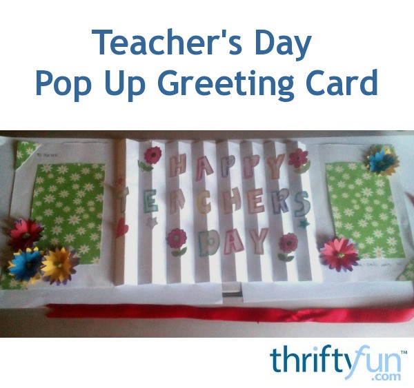 Teacher's Day Pop Up Greeting Card | ThriftyFun