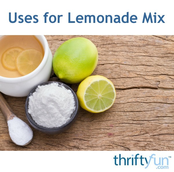 Uses for Lemonade Mix | ThriftyFun