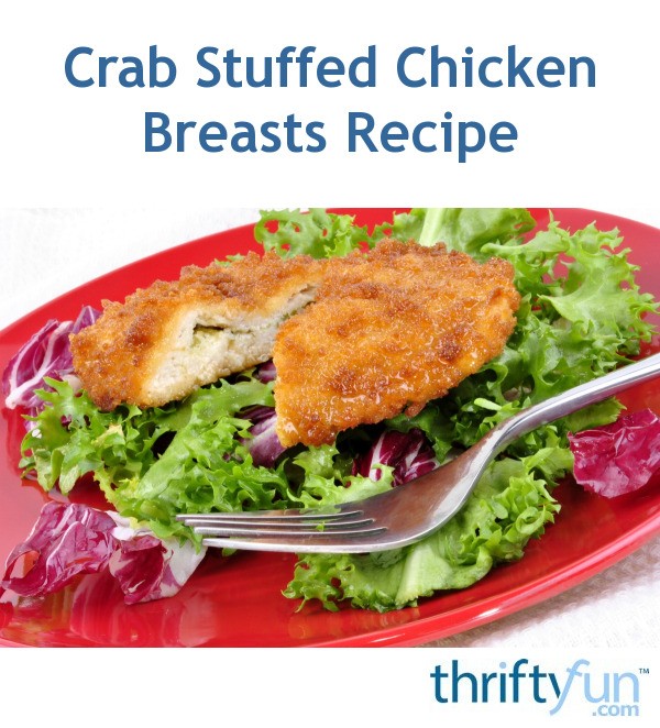 Crab Stuffed Chicken Breasts Recipe | ThriftyFun