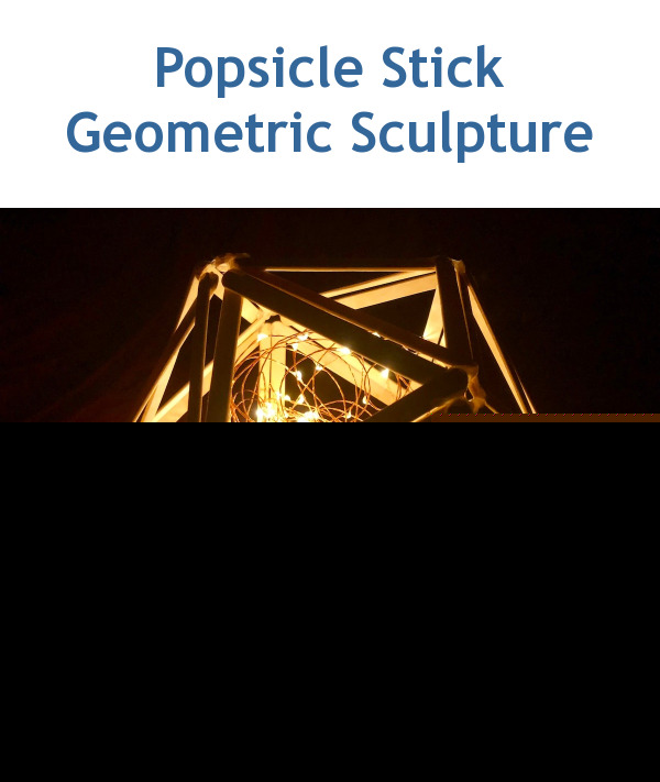 Popsicle Stick Geometric Sculpture | ThriftyFun