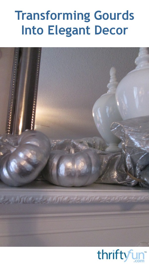 Transforming Gourds Into Elegant Decor | ThriftyFun