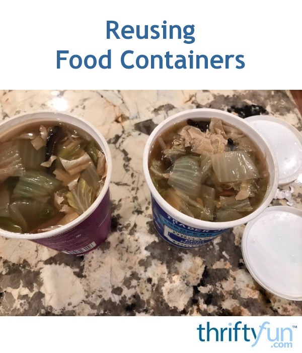 Reusing Food Containers | ThriftyFun