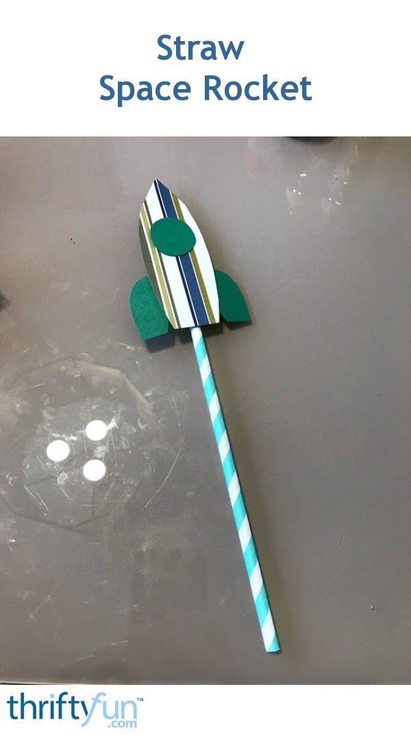 Drinking Straw Space Rocket | ThriftyFun